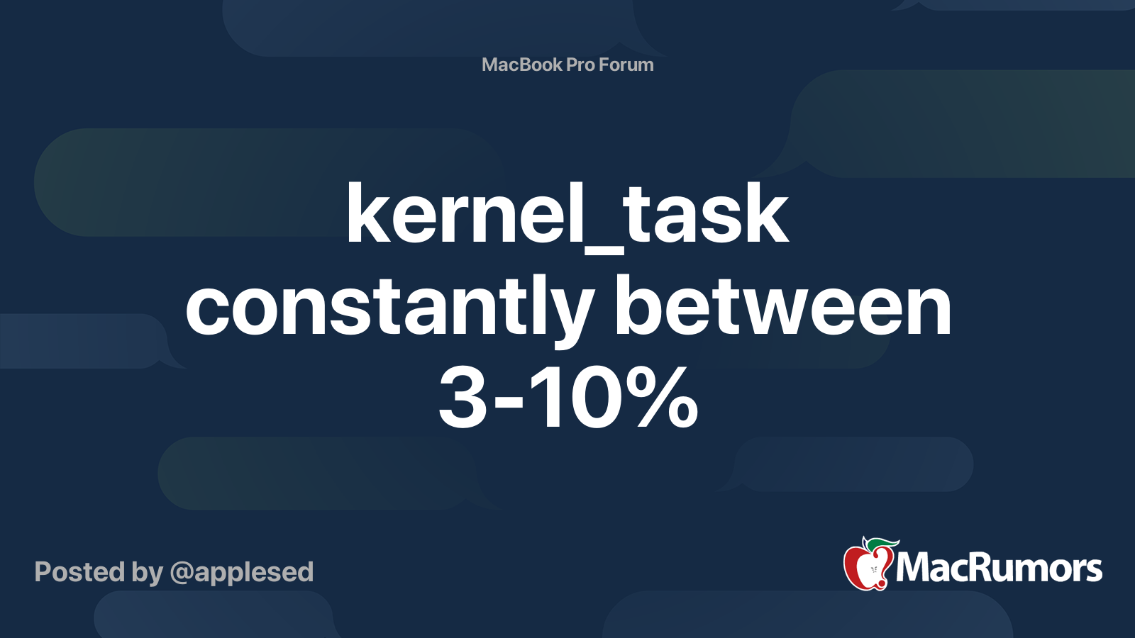 kernel_task constantly between 3-10% | MacRumors Forums