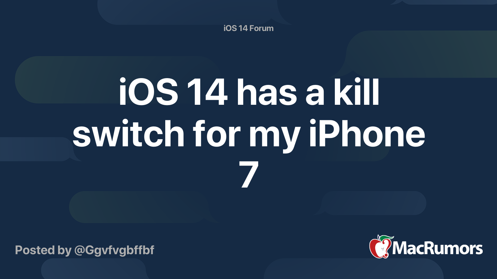 iOS 14 has a kill switch for my iPhone 7 | MacRumors Forums