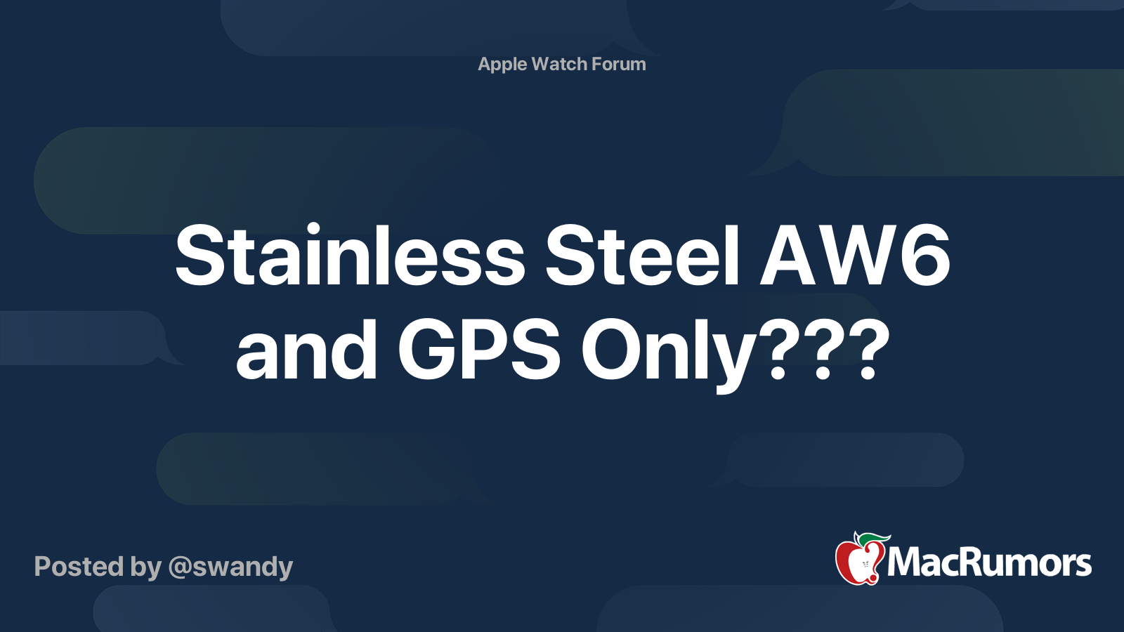 Stainless Steel AW6 and GPS Only??? | MacRumors Forums