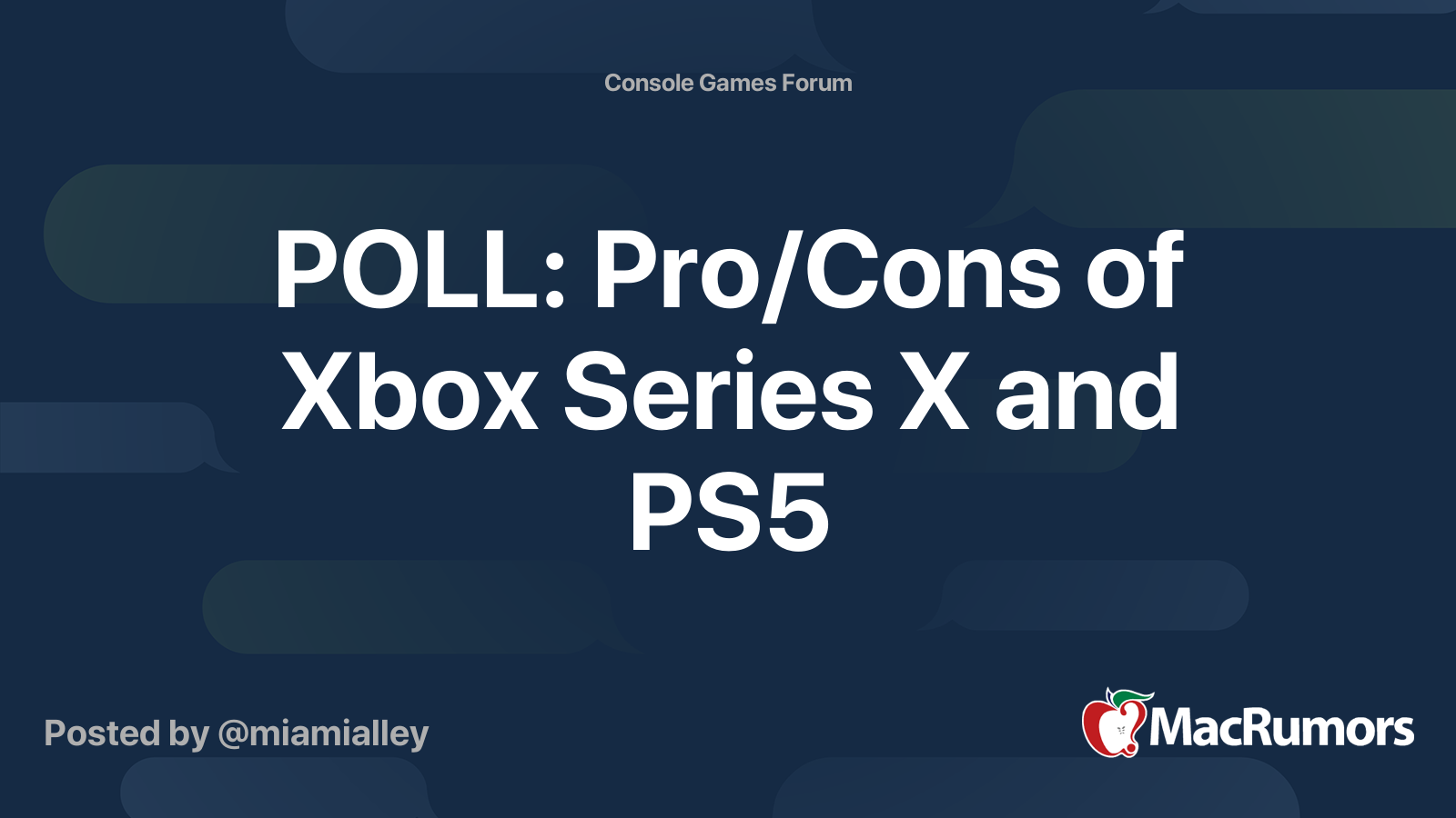 POLL: Pro/Cons of Xbox Series X and PS5 | MacRumors Forums