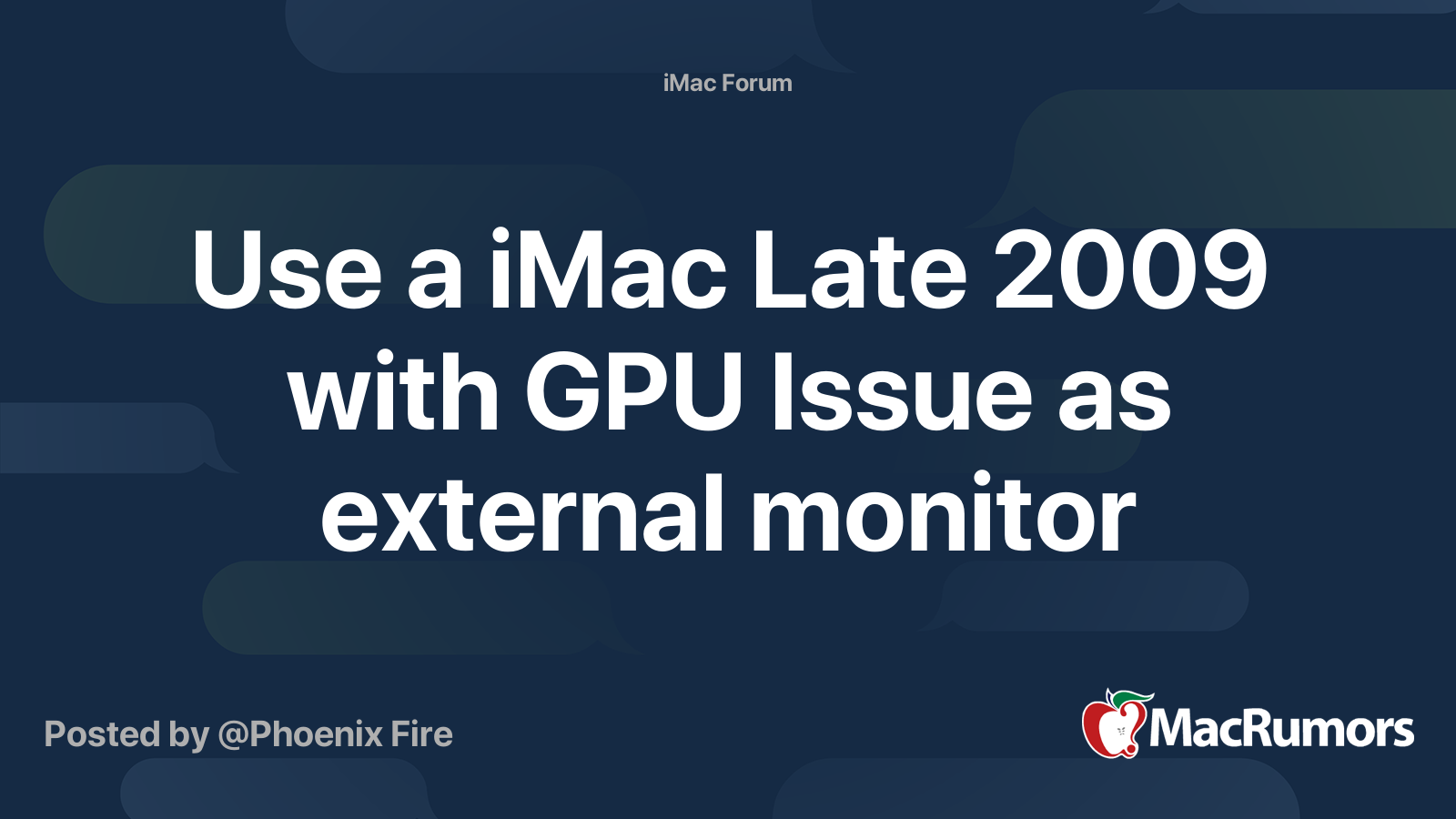 Use a iMac Late 2009 with GPU Issue as external monitor | MacRumors Forums
