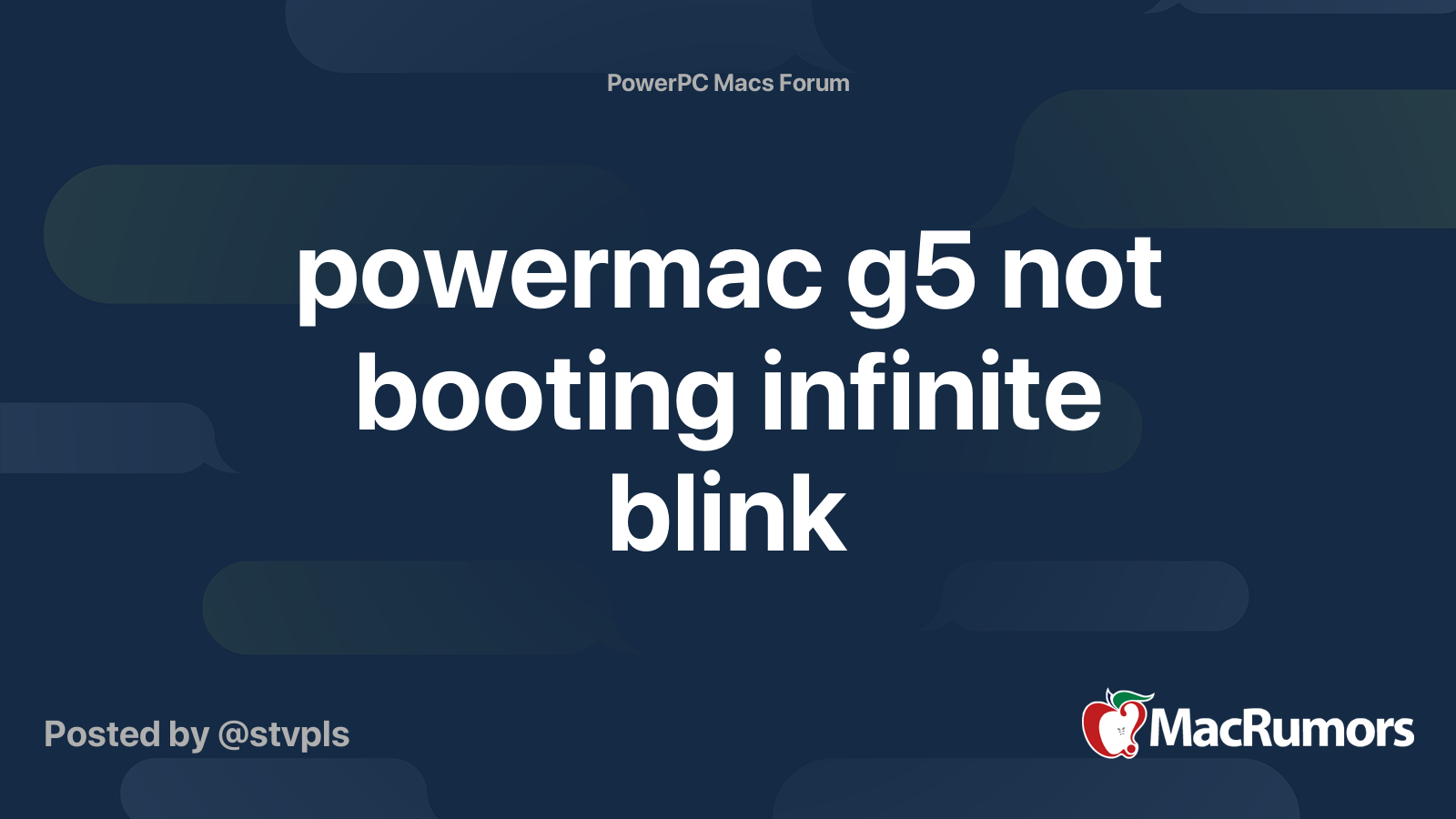 powermac g5 not booting infinite blink | MacRumors Forums