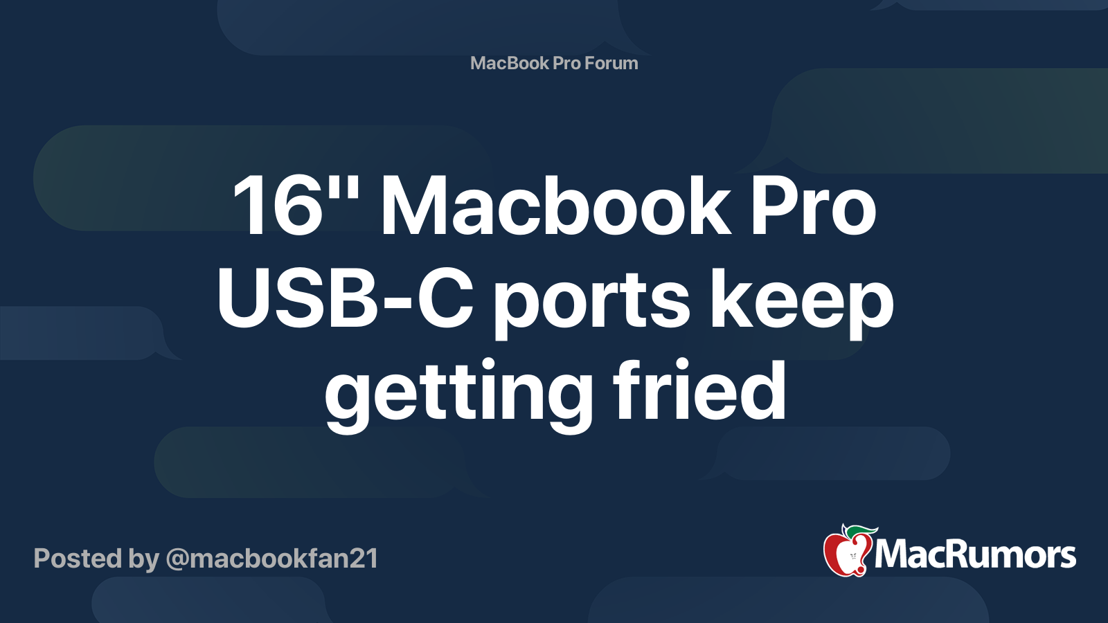 16" Macbook Pro USB-C ports keep getting fried | MacRumors Forums