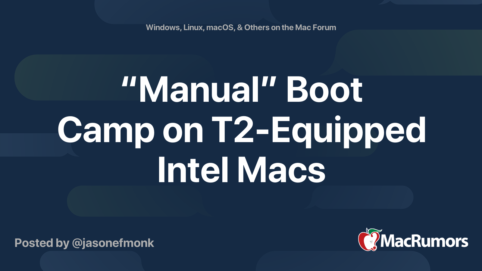 “Manual” Boot Camp on T2-Equipped Intel Macs | MacRumors Forums