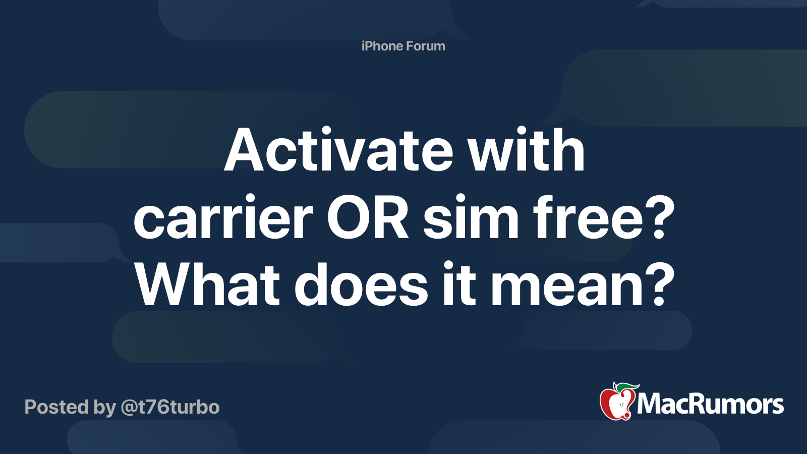 Activate with carrier OR sim free? What does it mean? | MacRumors Forums