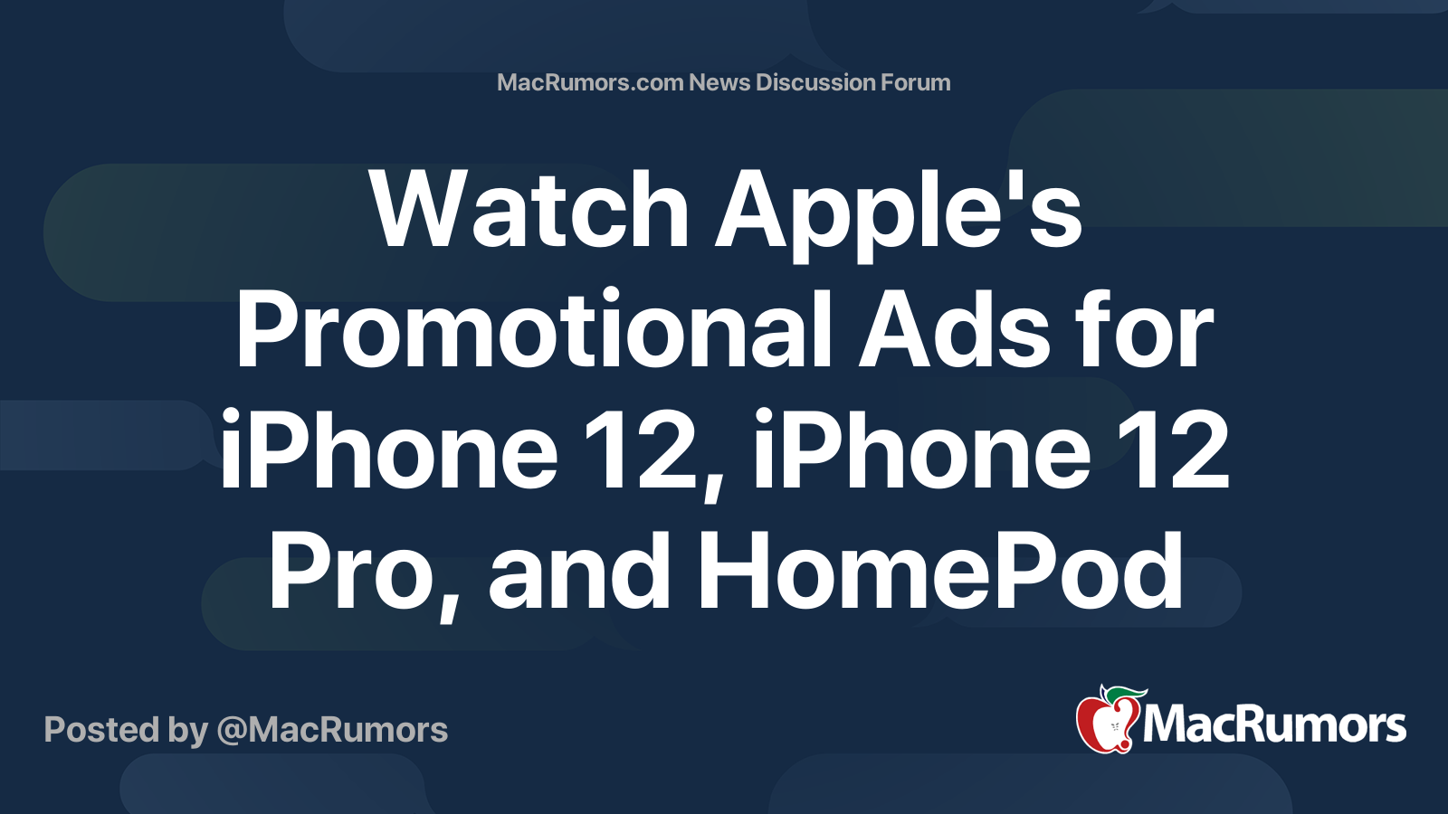 Watch Apple's Promotional Ads for iPhone 12, iPhone 12 Pro, and HomePod ...