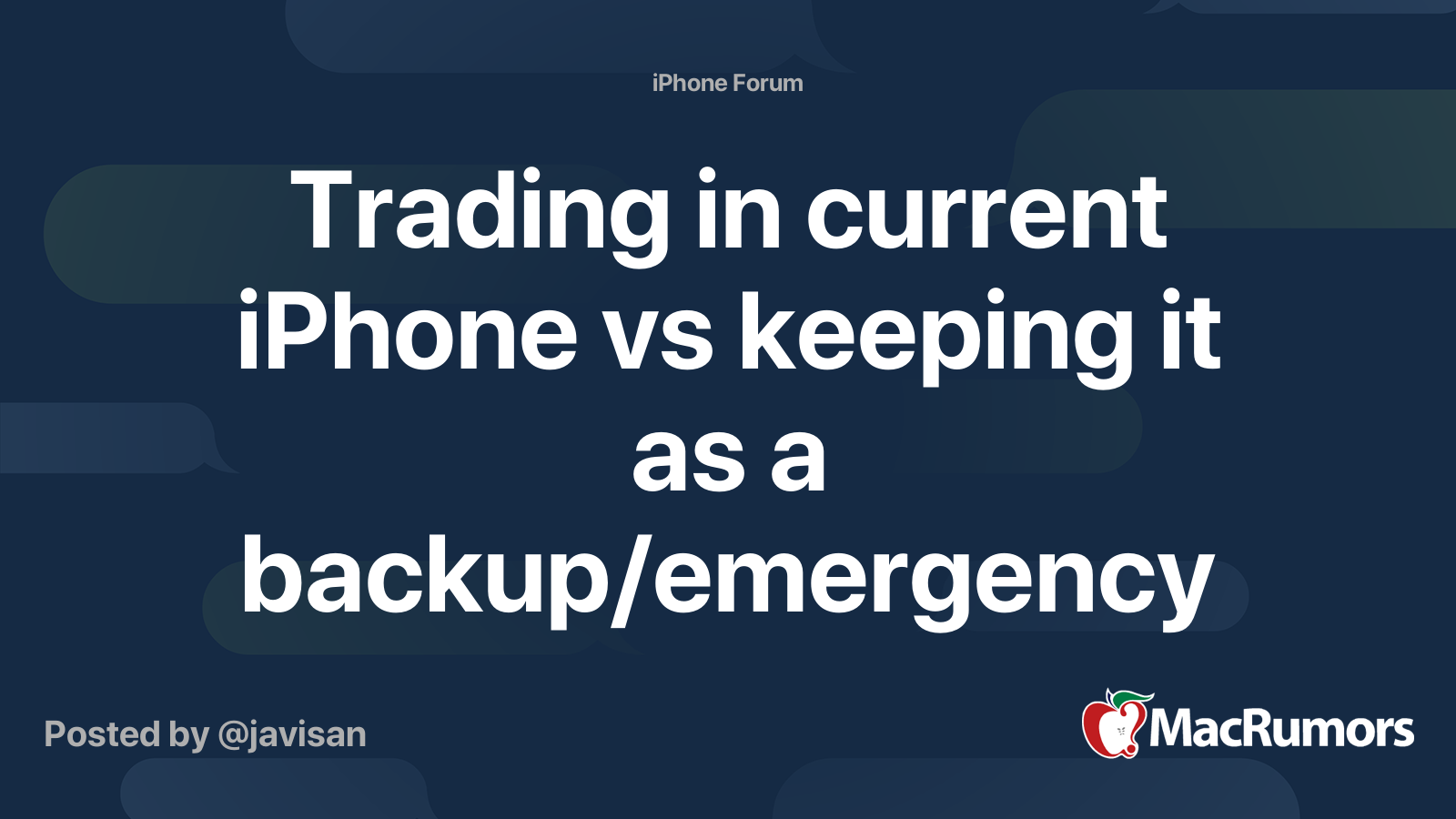 Trading in current iPhone vs keeping it as a backup/emergency device? | MacRumors Forums