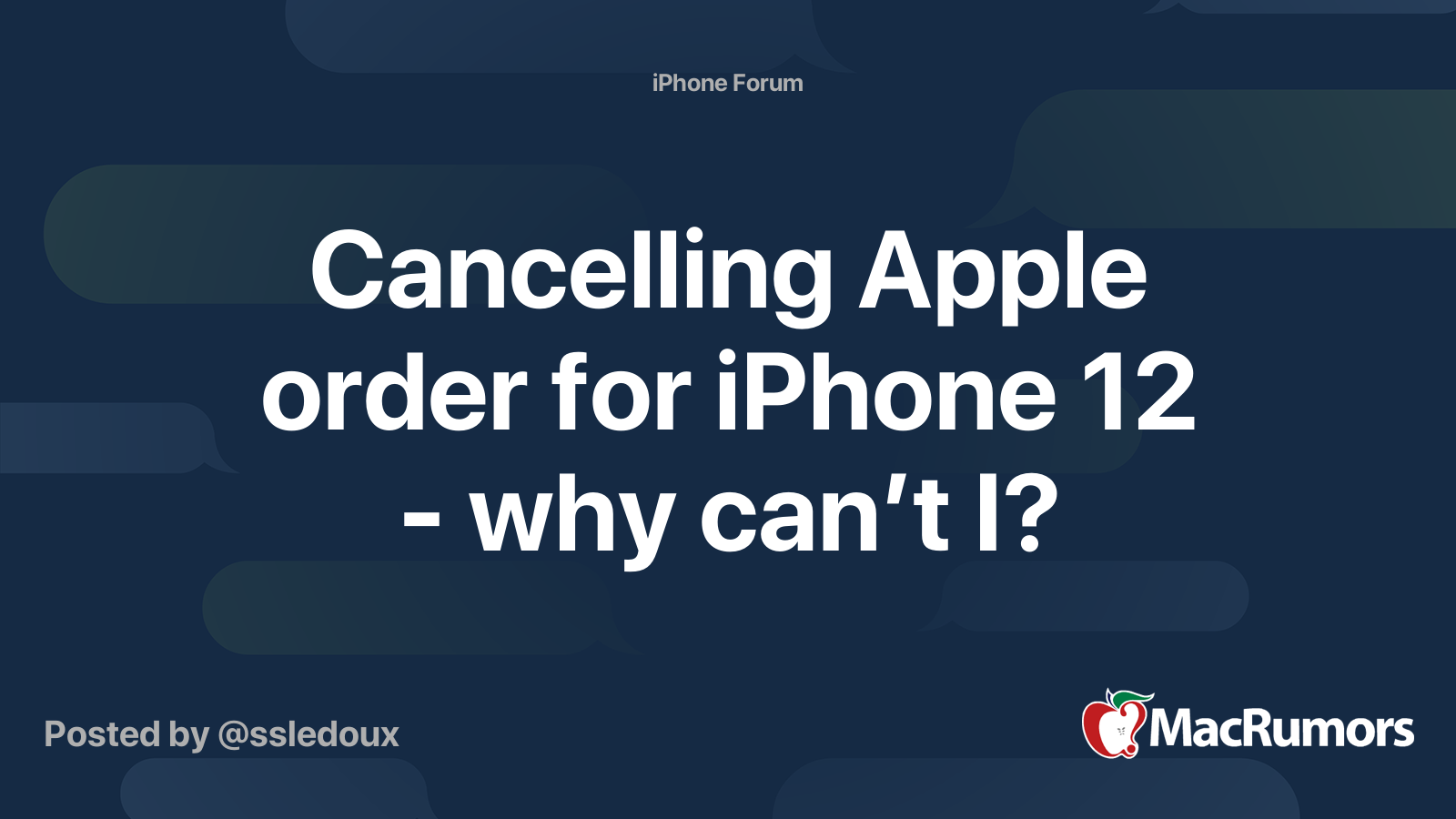 Cancelling Apple order for iPhone 12 - why can’t I? | MacRumors Forums