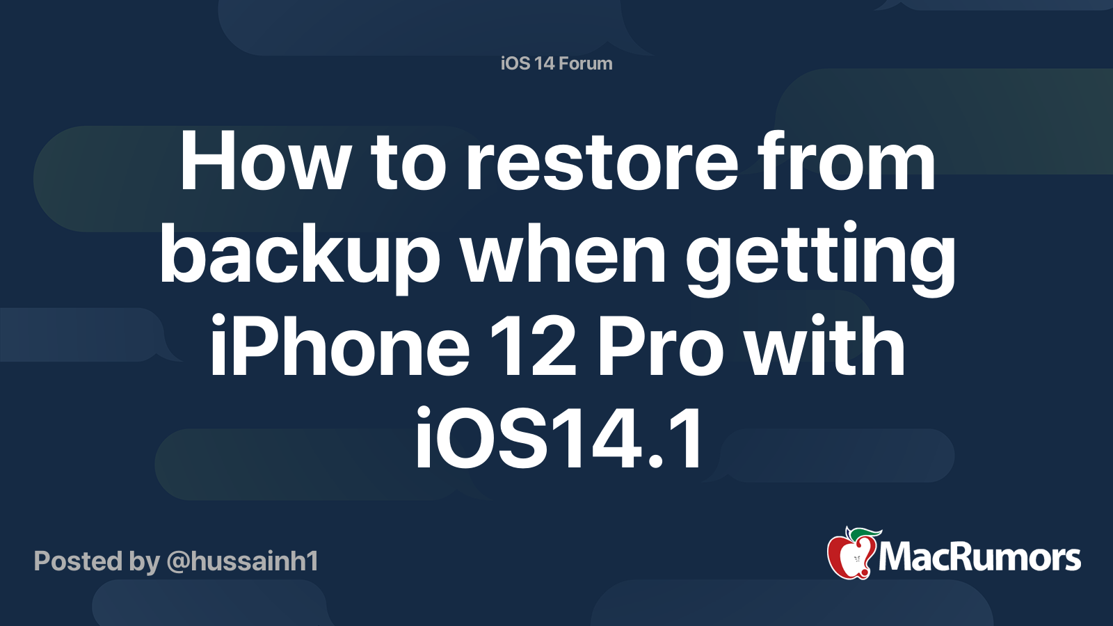 How to restore from backup when getting iPhone 12 Pro with iOS14.1 | MacRumors Forums