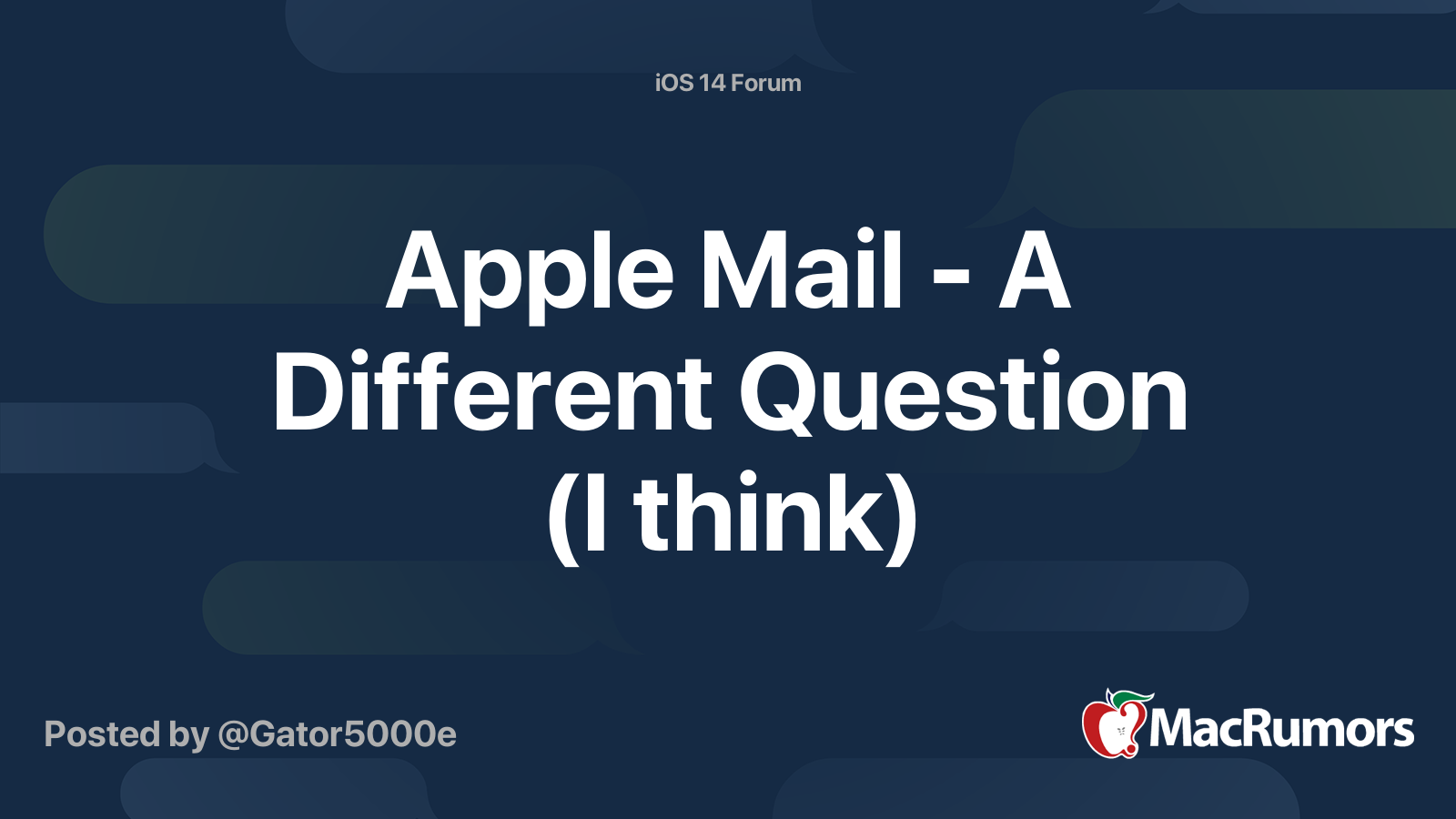 Apple Mail - A Different Question (I think) | MacRumors Forums
