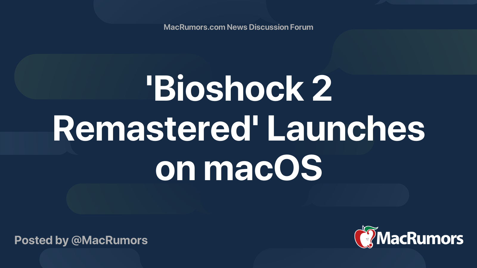 'Bioshock 2 Remastered' Launches on macOS | MacRumors Forums