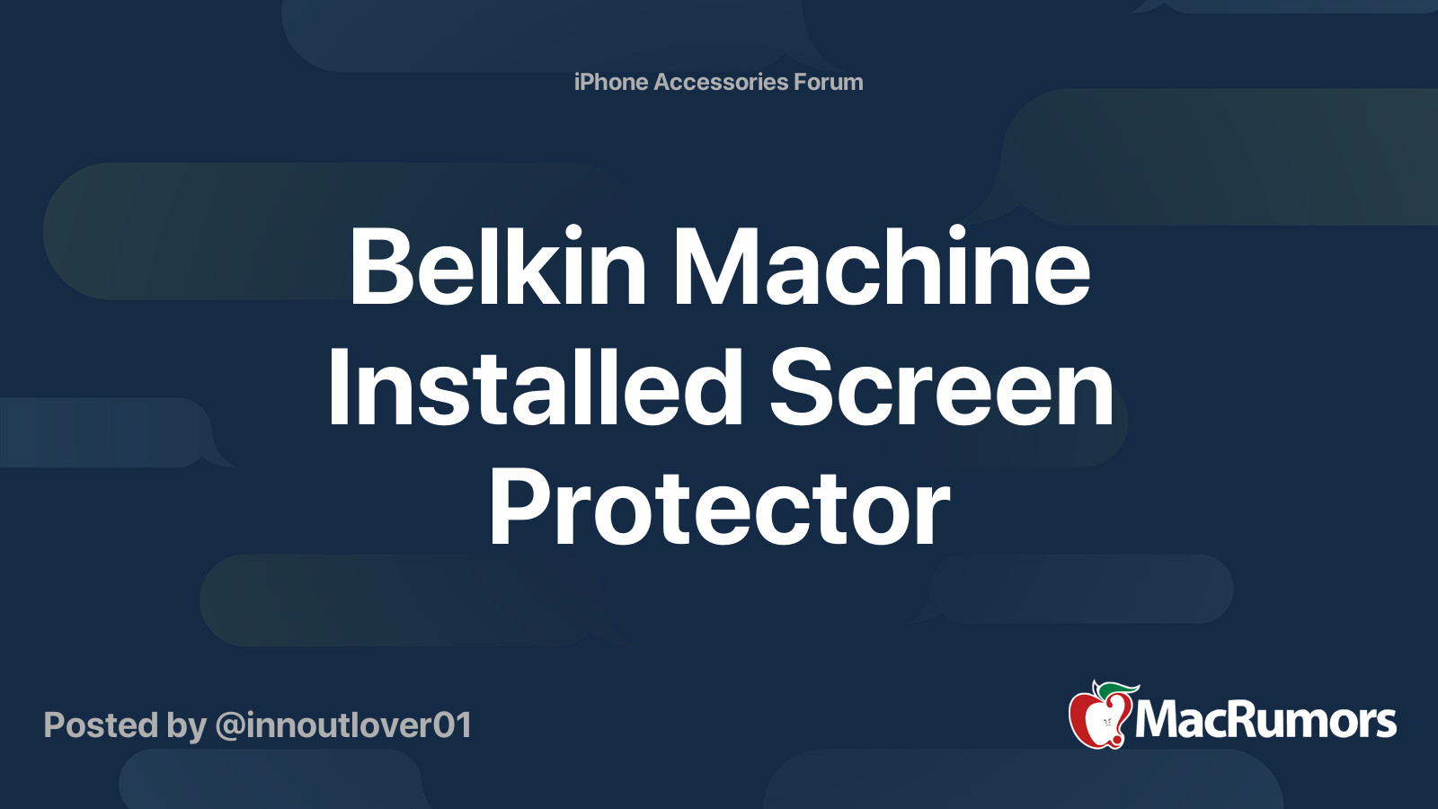Belkin Machine Installed Screen Protector | MacRumors Forums