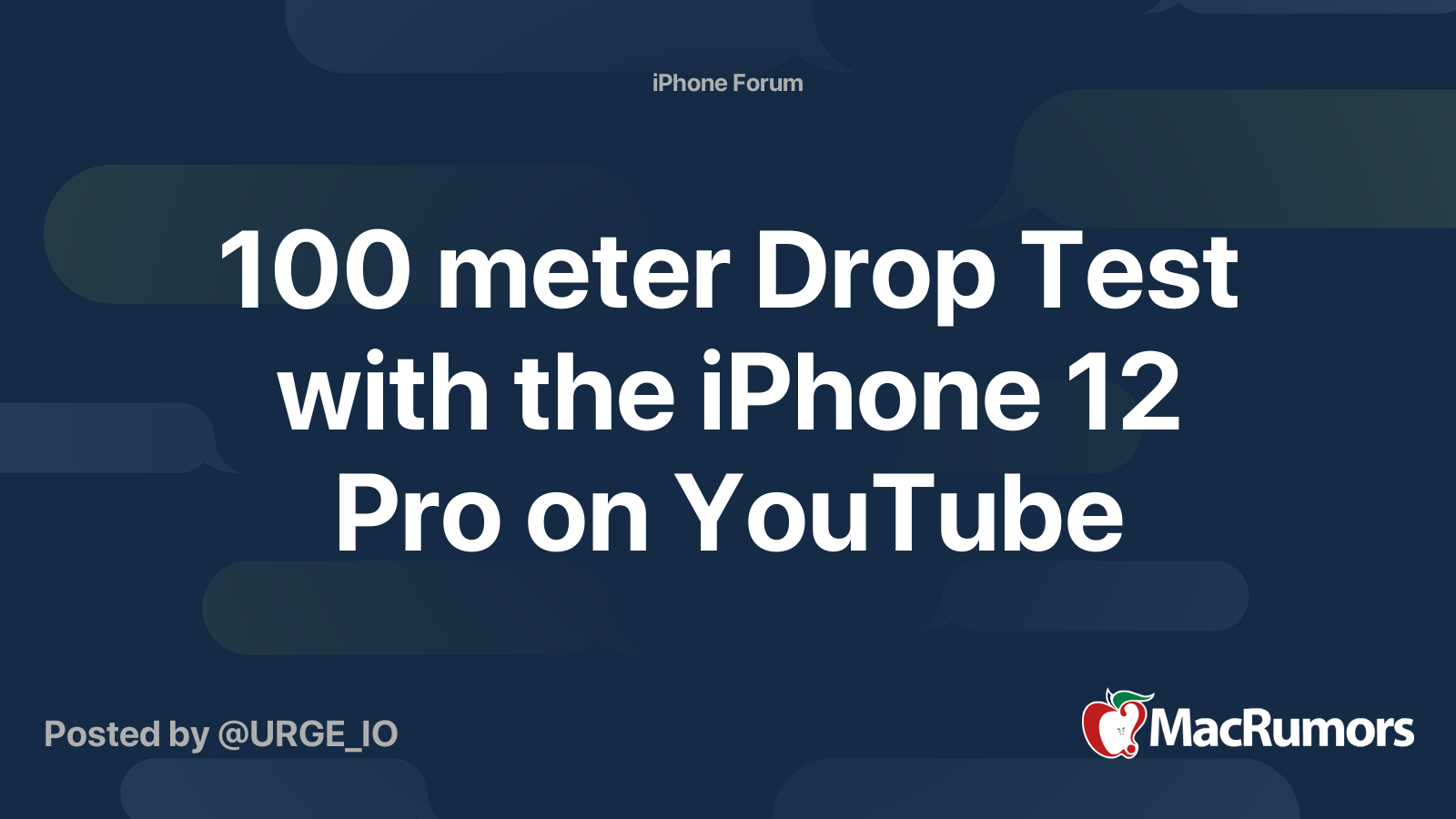 100 meter Drop Test with the iPhone 12 Pro on YouTube | MacRumors Forums