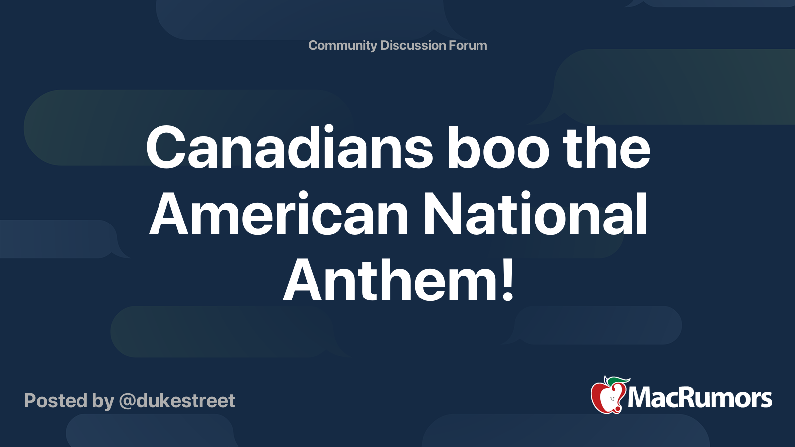 Canadians boo the American National Anthem! | MacRumors Forums