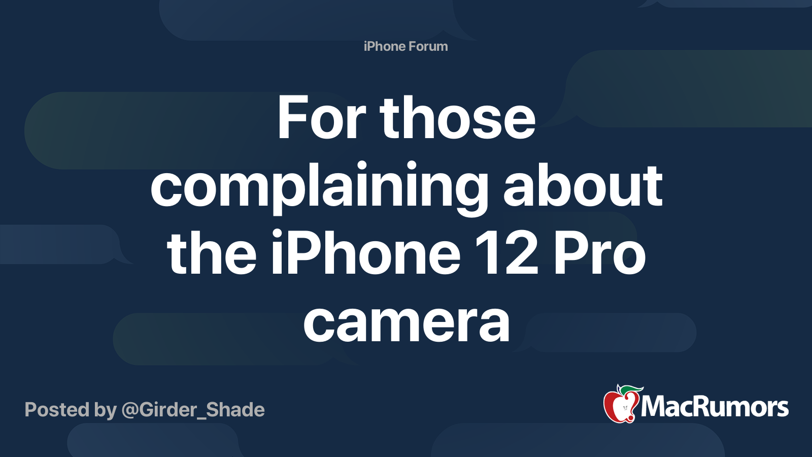 For those complaining about the iPhone 12 Pro camera | MacRumors Forums