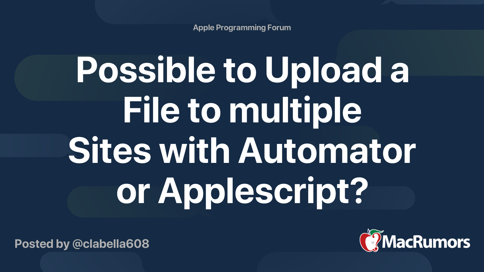Possible To Upload A File To Multiple Sites With Automator Or Applescript Macrumors Forums 