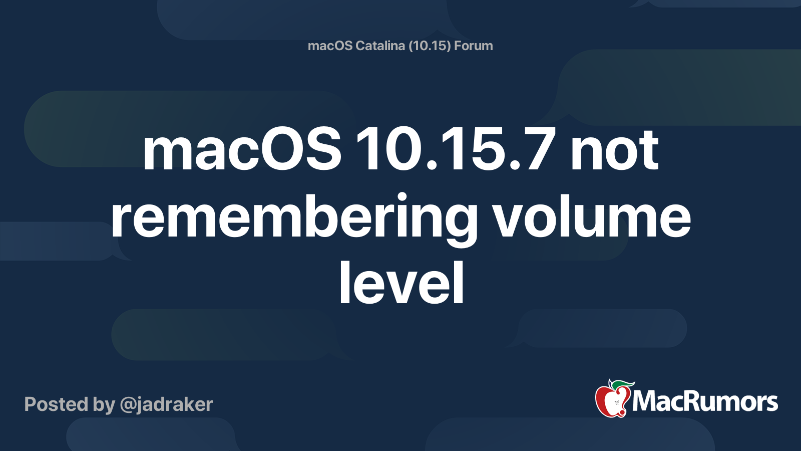 macOS 10.15.7 not remembering volume level | MacRumors Forums