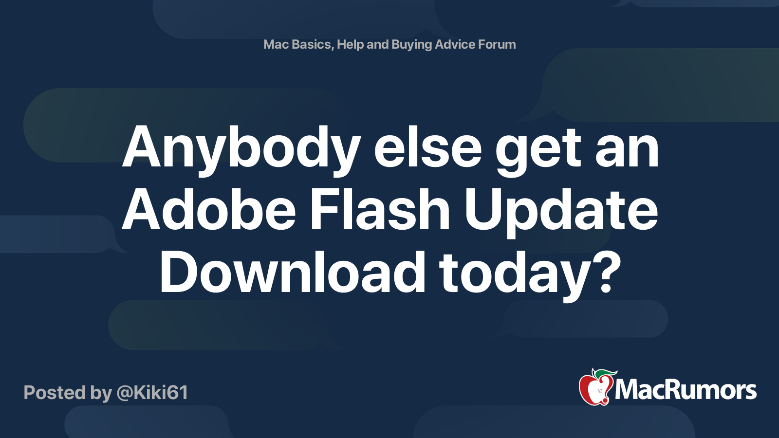 Anybody else get an Adobe Flash Update Download today? | MacRumors Forums