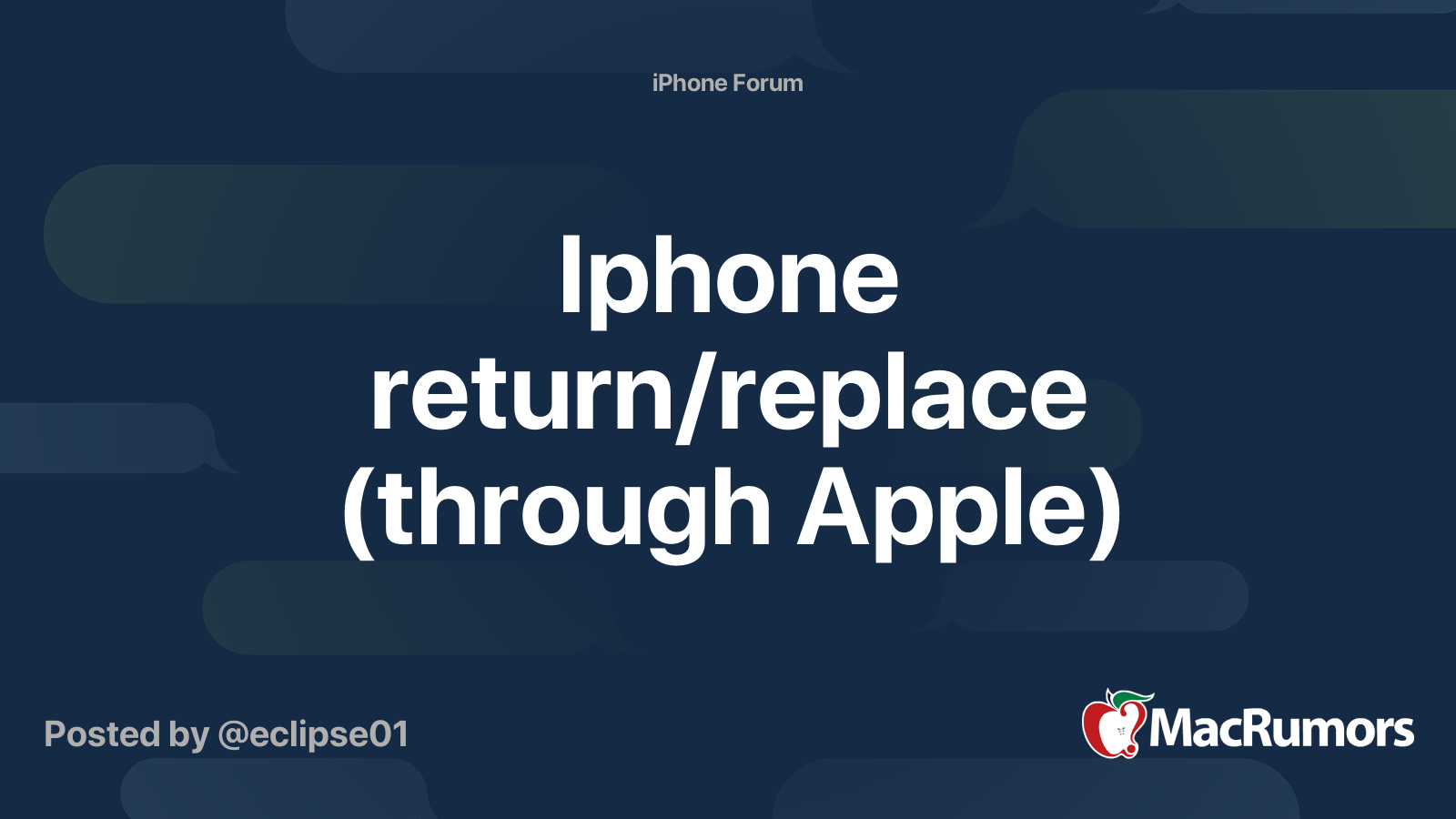 Iphone return/replace (through Apple) | MacRumors Forums