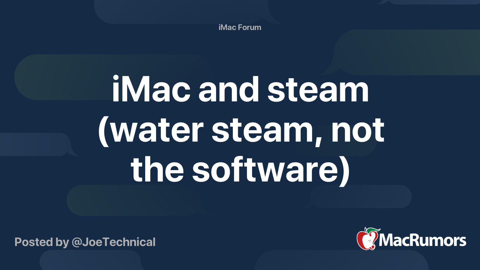 iMac and steam (water steam, not the software) | MacRumors Forums