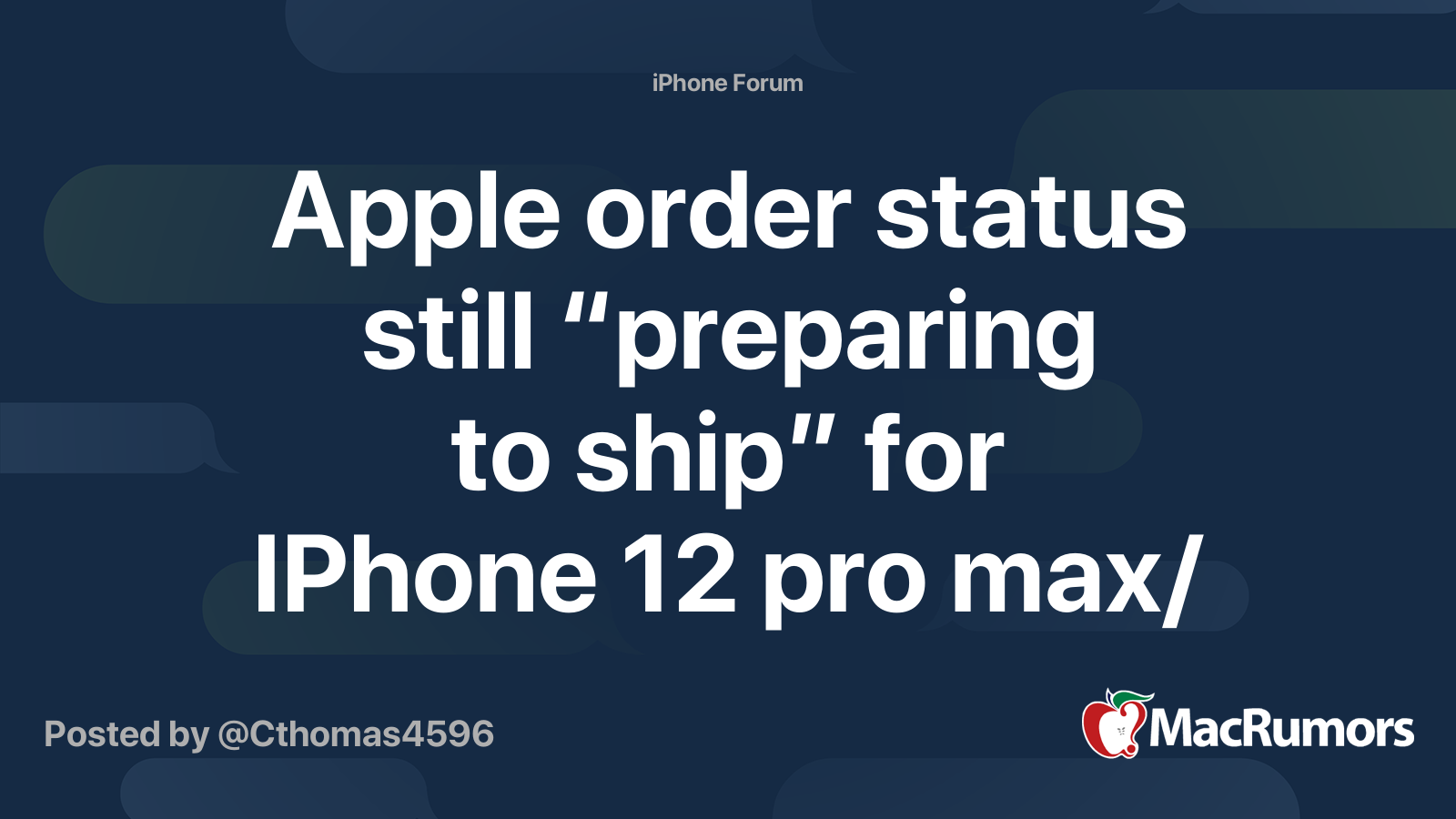 Apple order status still “preparing to ship” for IPhone 12 pro max ...