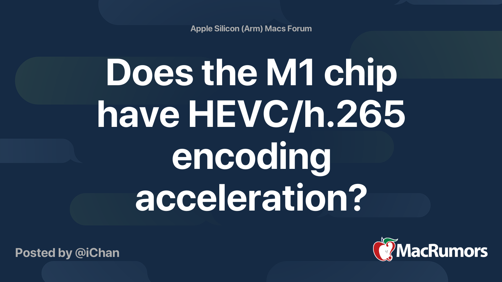 Does the M1 chip have HEVC/h.265 encoding acceleration? | MacRumors Forums