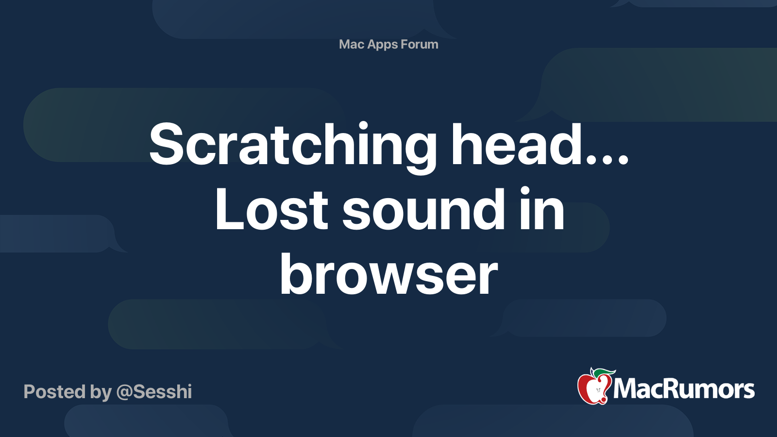 Scratching head... Lost sound in browser | MacRumors Forums