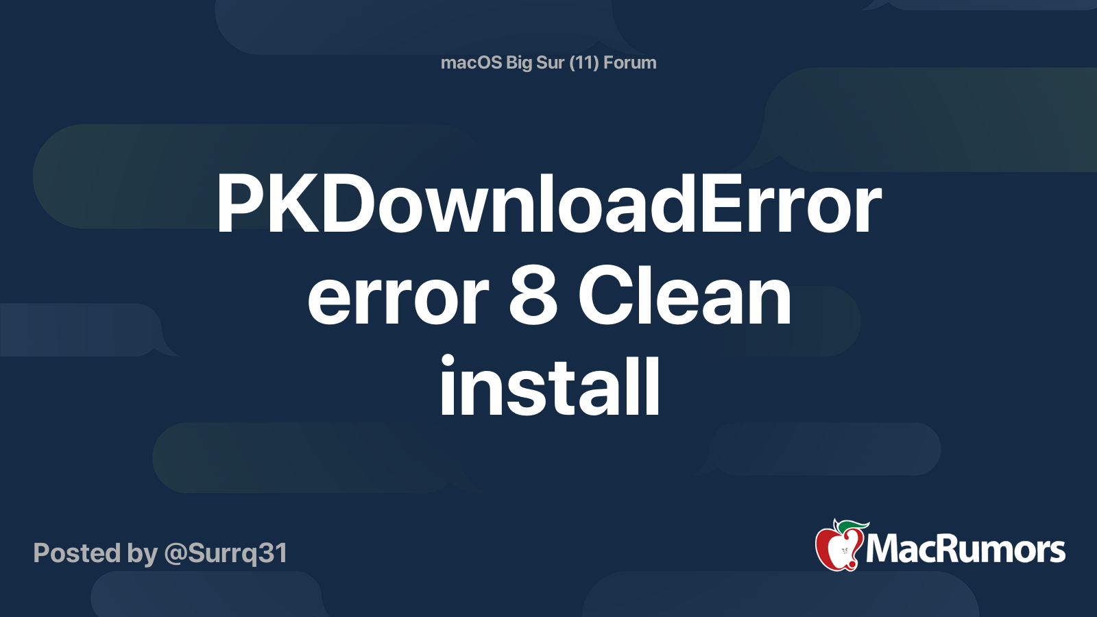 PKDownloadError error 8 Clean install | MacRumors Forums
