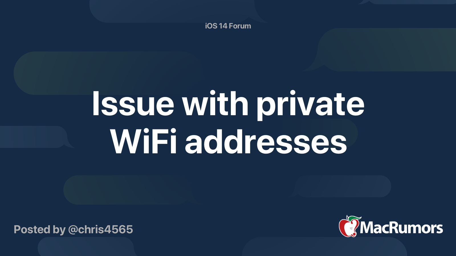 Issue with private WiFi addresses | MacRumors Forums