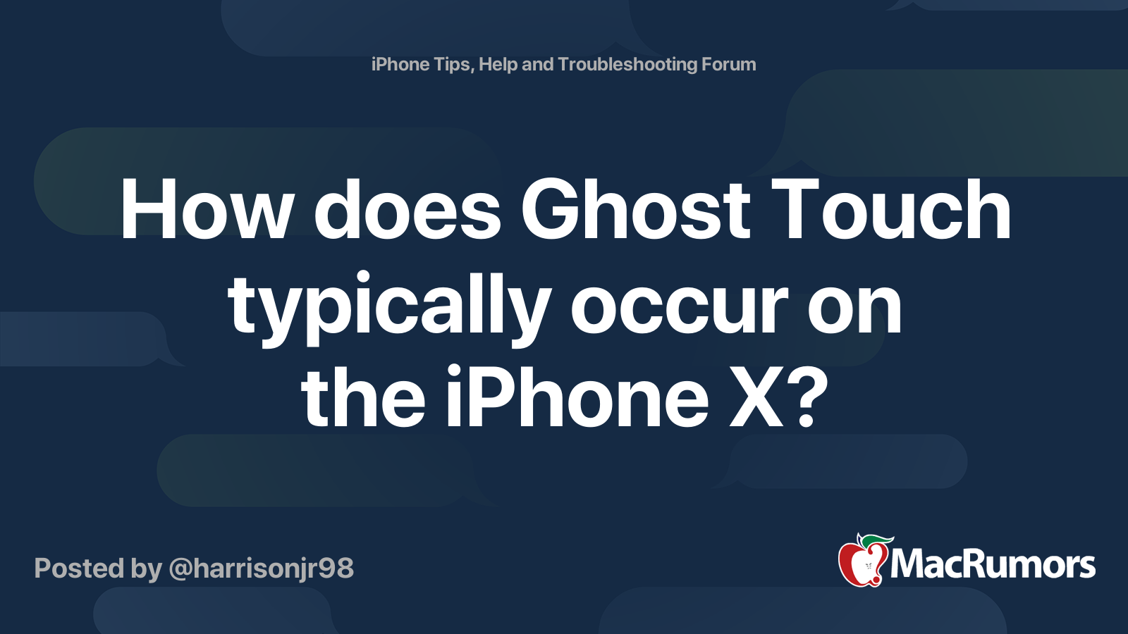 How does Ghost Touch typically occur on the iPhone X? | MacRumors Forums
