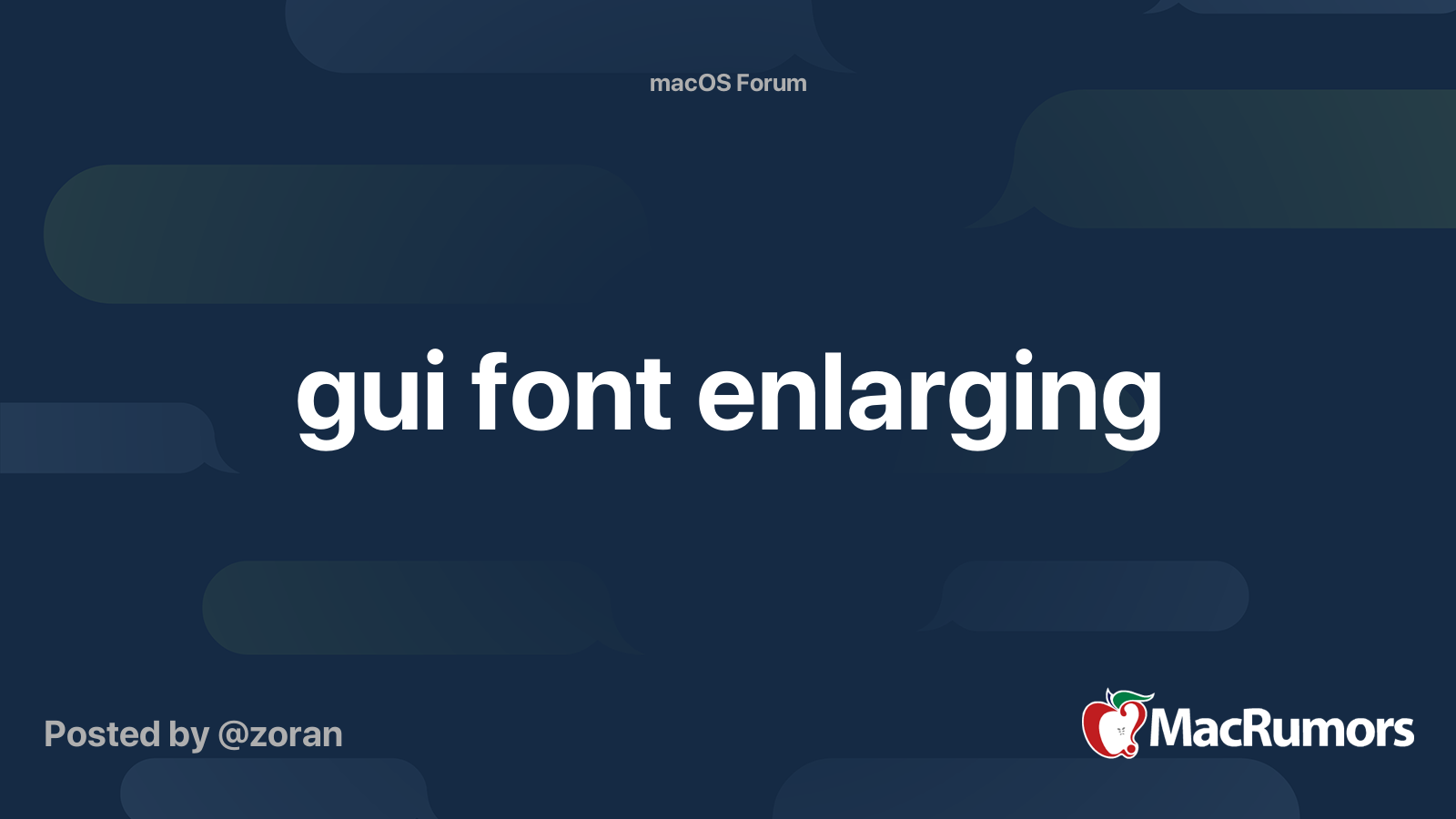 gui font enlarging | MacRumors Forums
