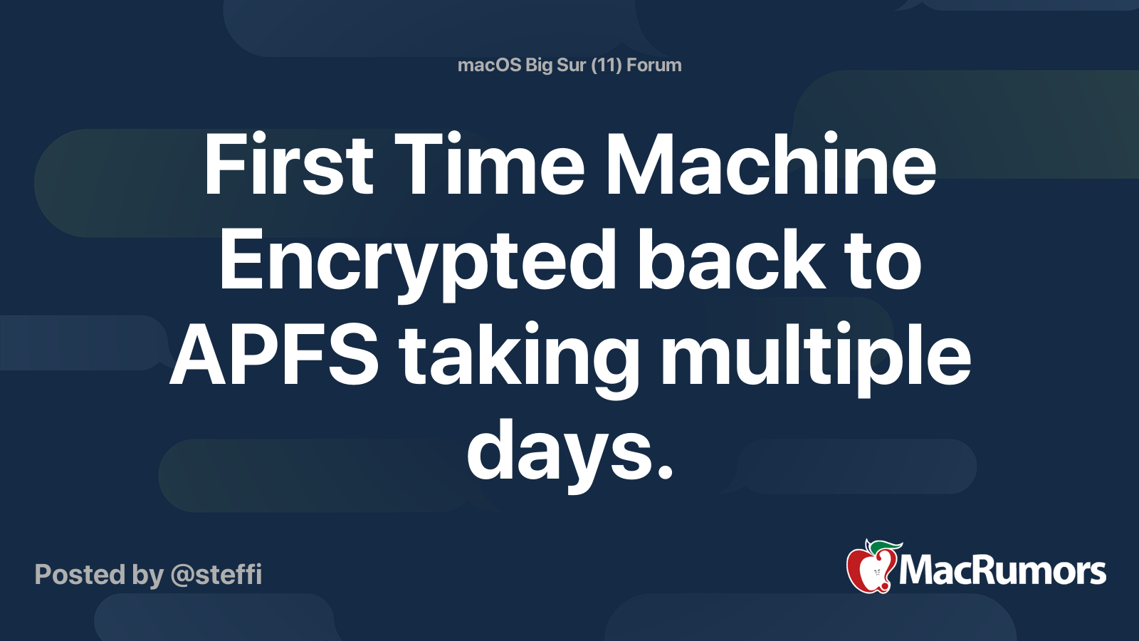 First Time Machine Encrypted Back To Apfs Taking Multiple Days Macrumors Forums 7175