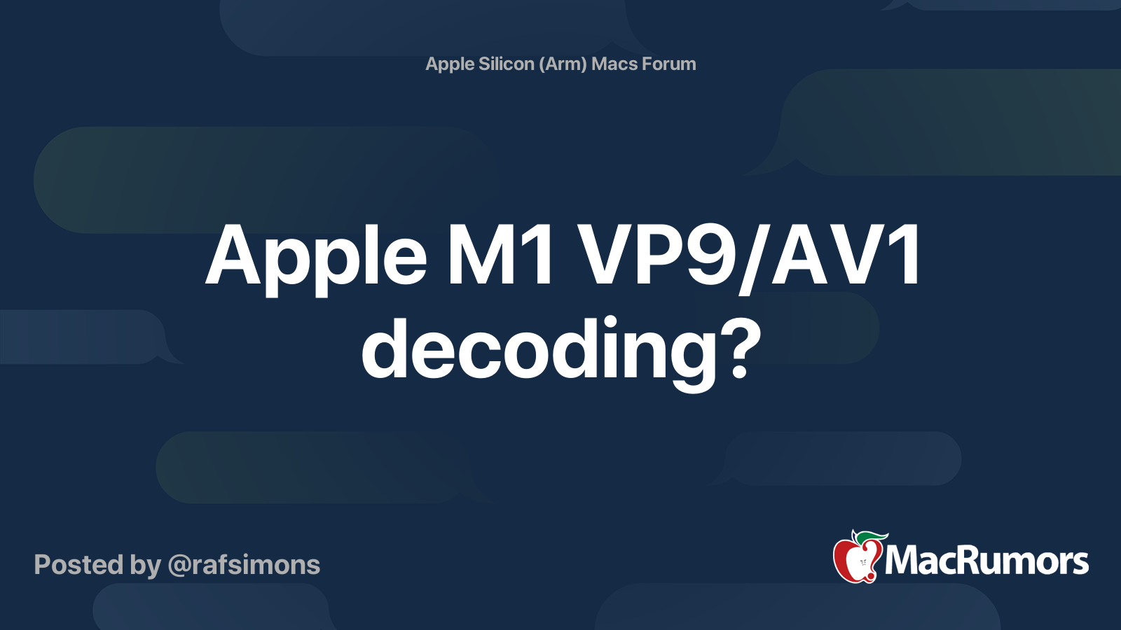 Apple M1 VP9/AV1 decoding? | MacRumors Forums