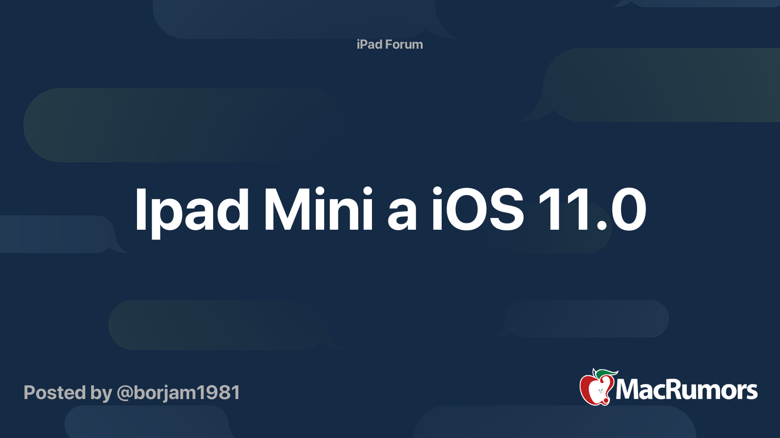 Ipad Mini a iOS 11.0 | MacRumors Forums
