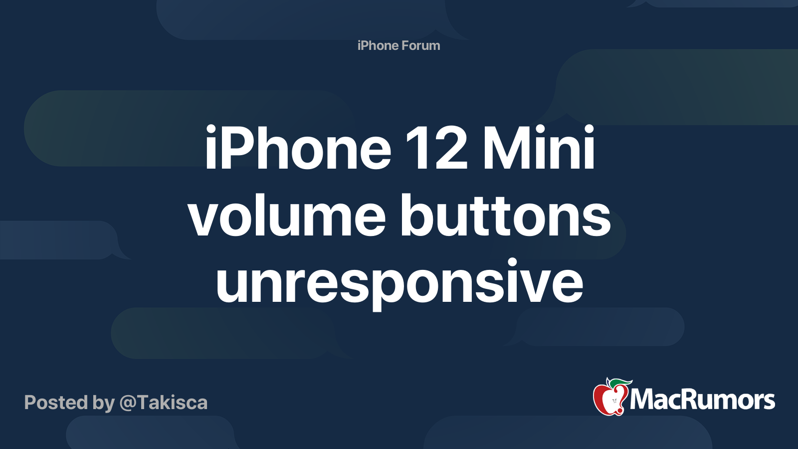 iPhone 12 Mini volume buttons unresponsive | MacRumors Forums