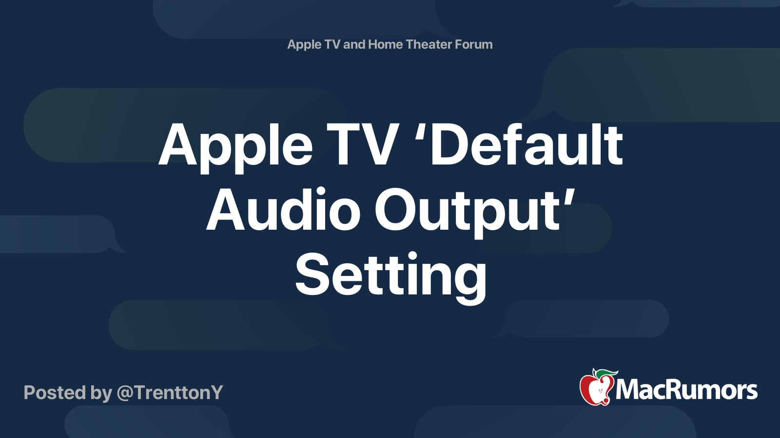 Apple TV ‘Default Audio Output’ Setting | MacRumors Forums