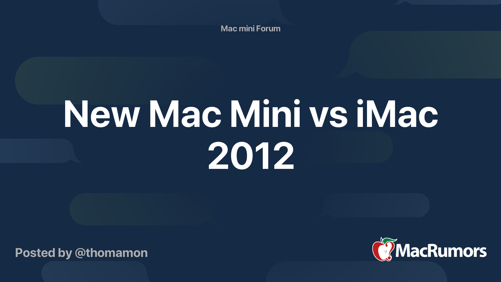 New Mac Mini vs iMac 2012 | MacRumors Forums