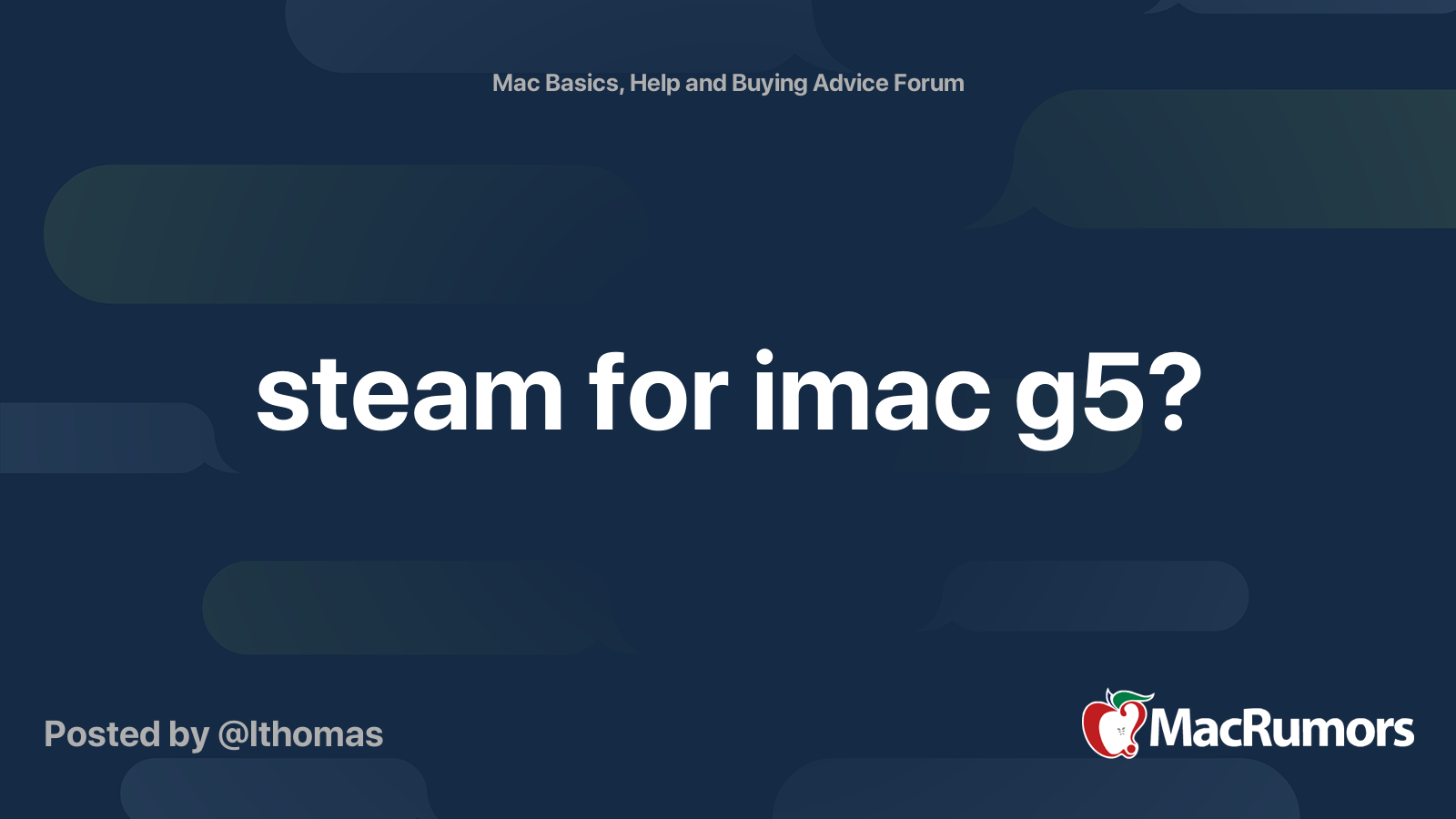 steam for imac g5? | MacRumors Forums