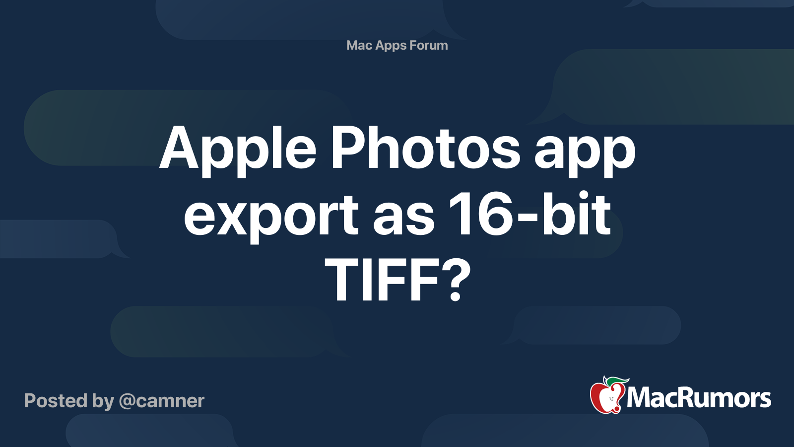 Apple Photos app export as 16-bit TIFF? | MacRumors Forums