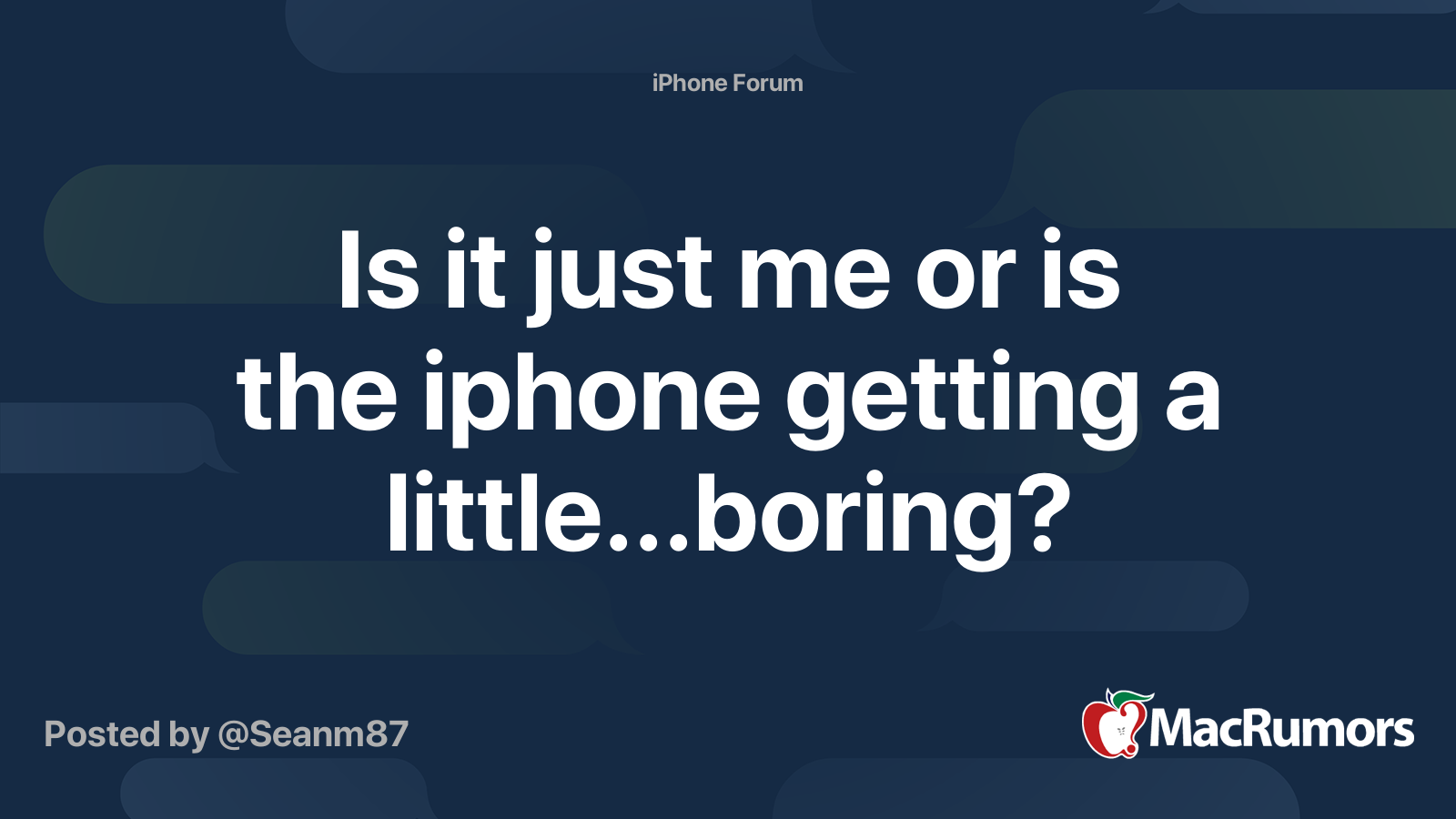 Is it just me or is the iphone getting a little...boring? | MacRumors ...