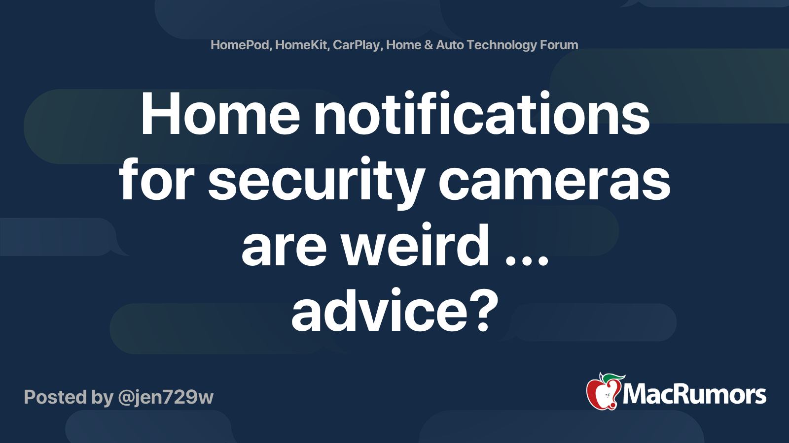 Home notifications for security cameras are weird ... advice? | MacRumors Forums