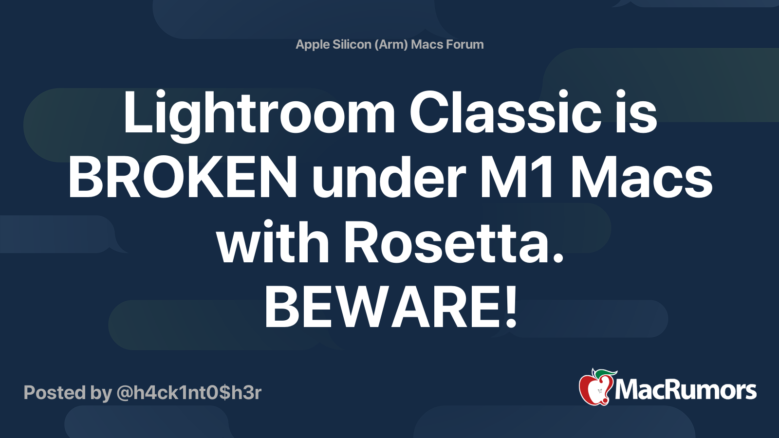 Lightroom Classic is BROKEN under M1 Macs with Rosetta. BEWARE! | MacRumors Forums