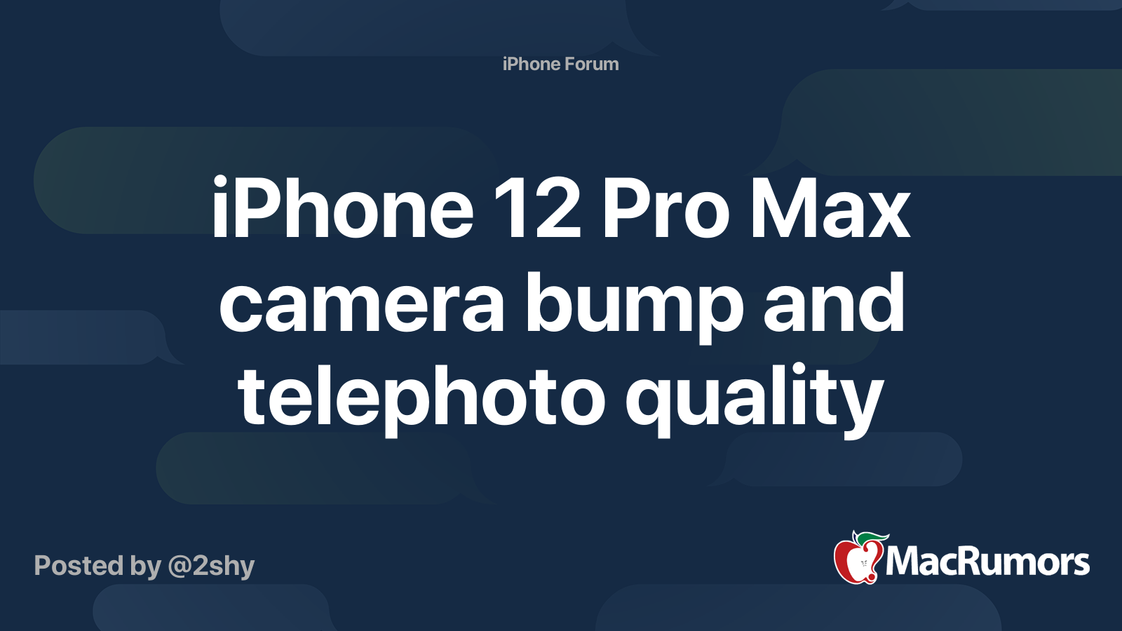 iPhone 12 Pro Max camera bump and telephoto quality | MacRumors Forums