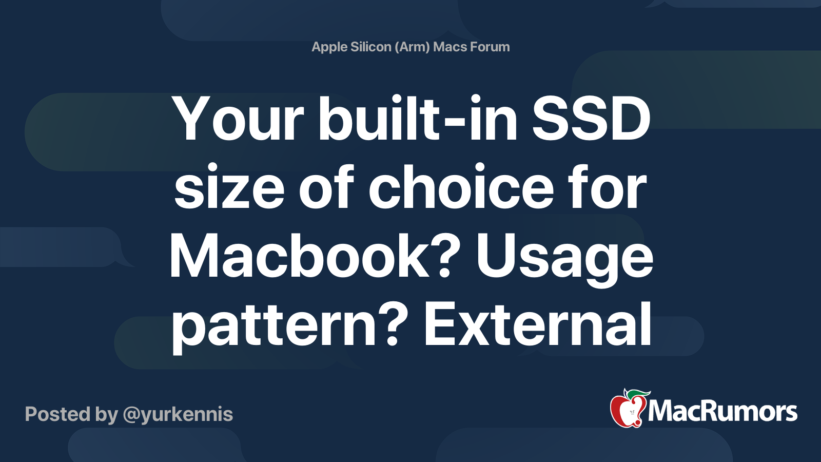 Your built-in SSD size of choice for Macbook? Usage pattern? External SSD? | MacRumors Forums