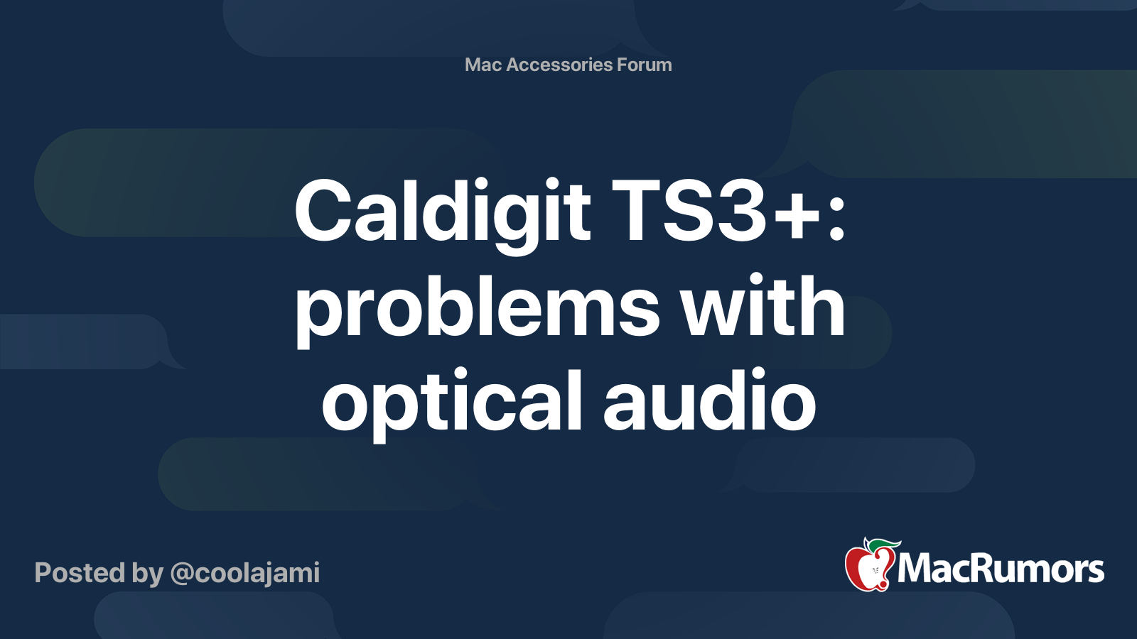 Caldigit TS3+: problems with optical audio | MacRumors Forums