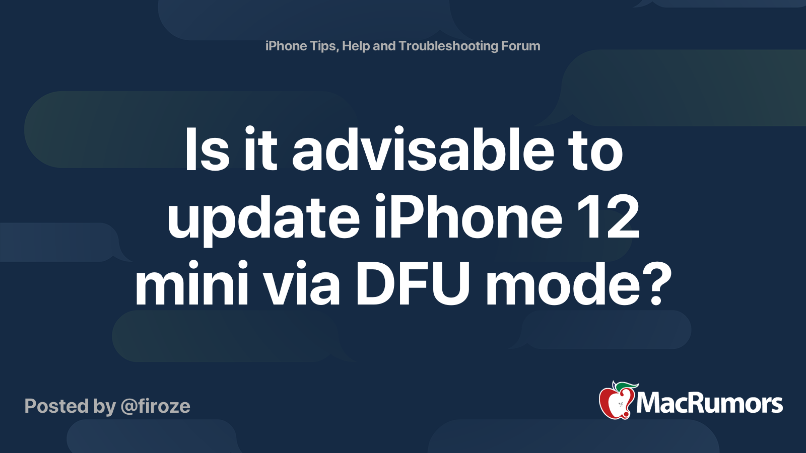 Is it advisable to update iPhone 12 mini via DFU mode? | MacRumors Forums
