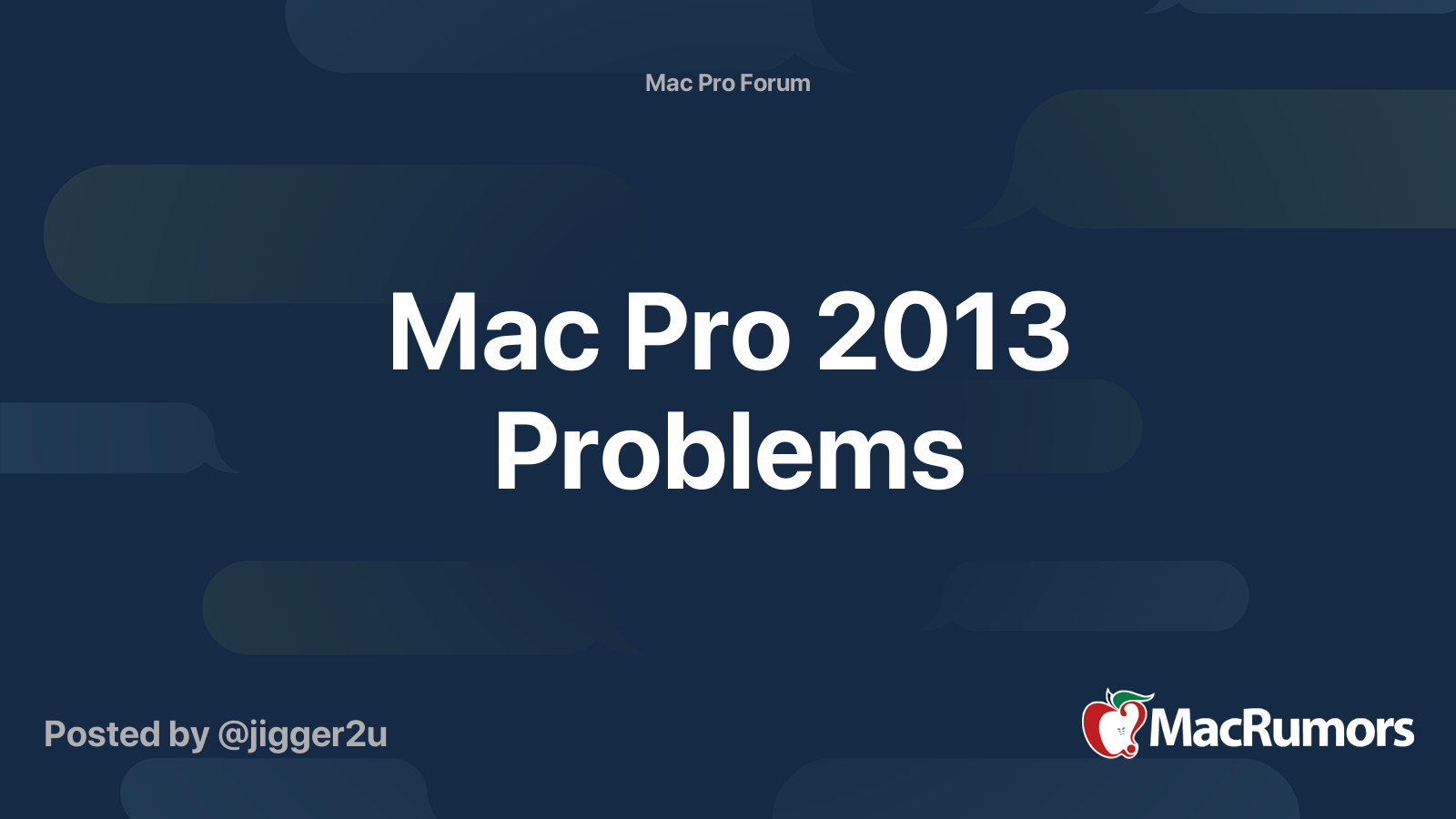 Mac Pro 2013 Problems | MacRumors Forums
