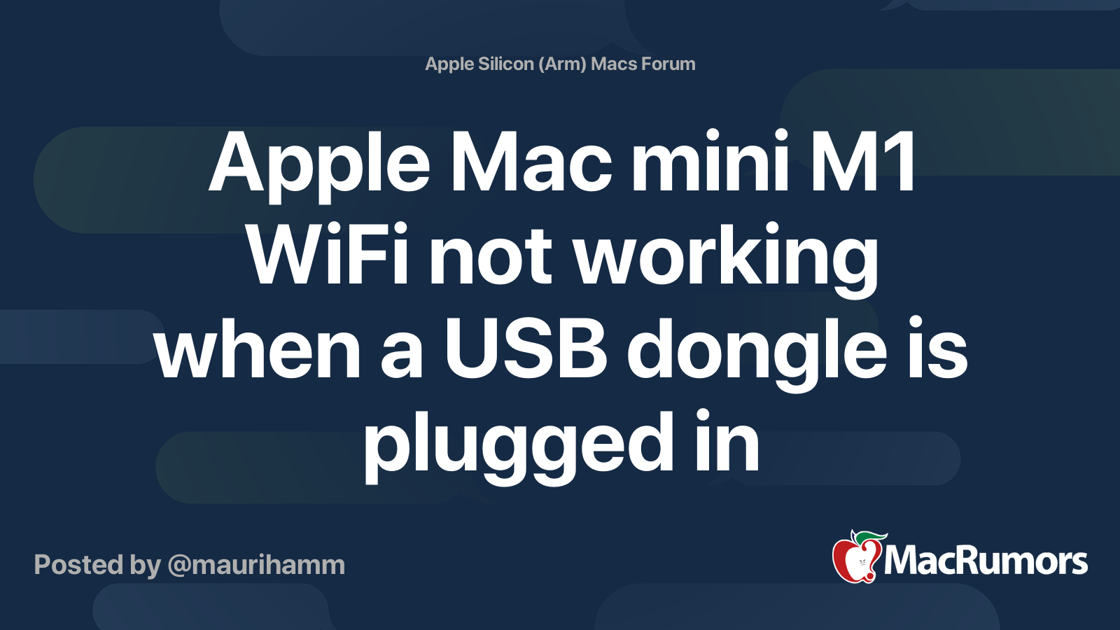 Apple Mac mini M1 WiFi not working when a USB dongle is plugged in | MacRumors Forums