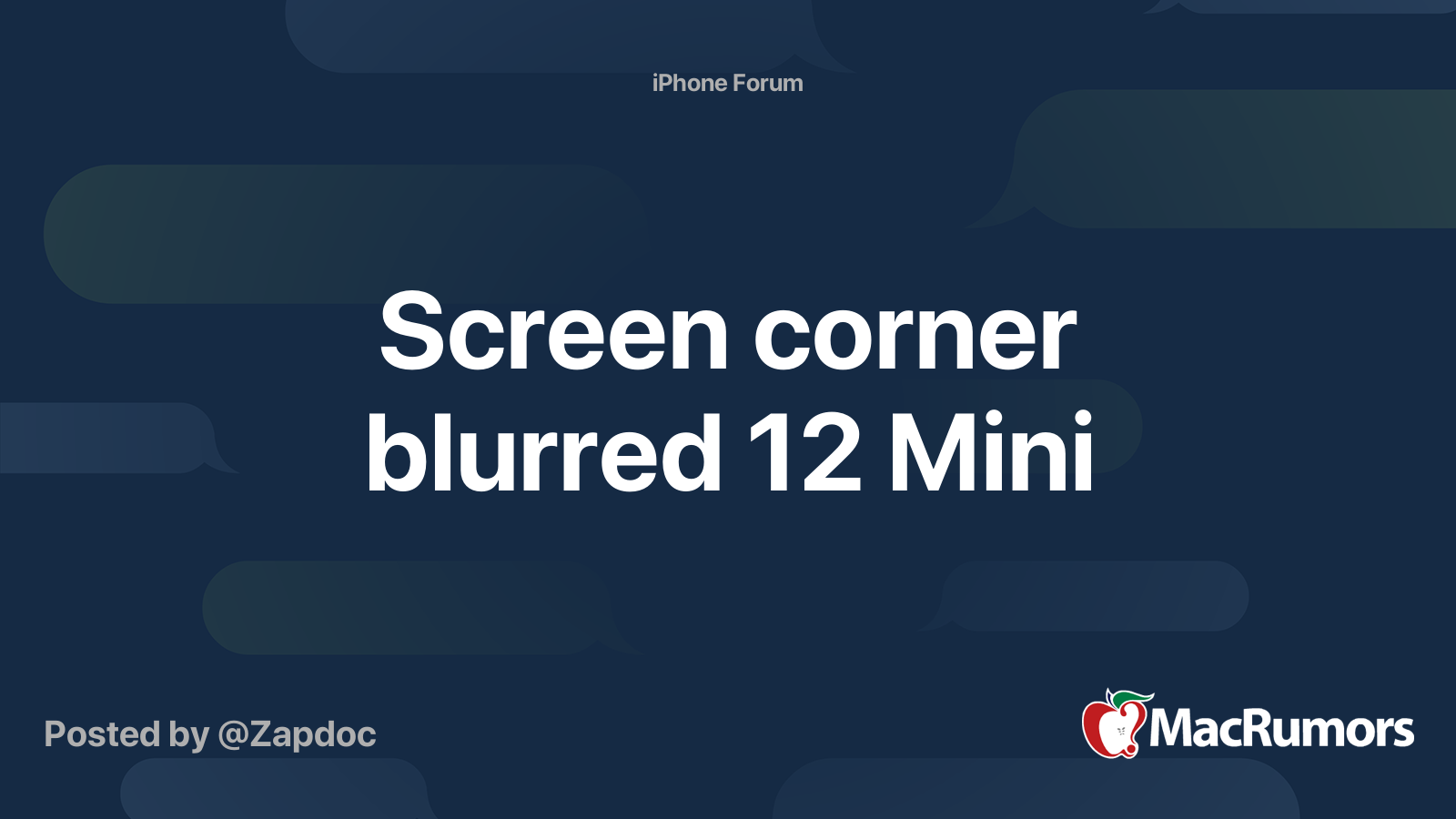 Screen corner blurred 12 Mini | MacRumors Forums