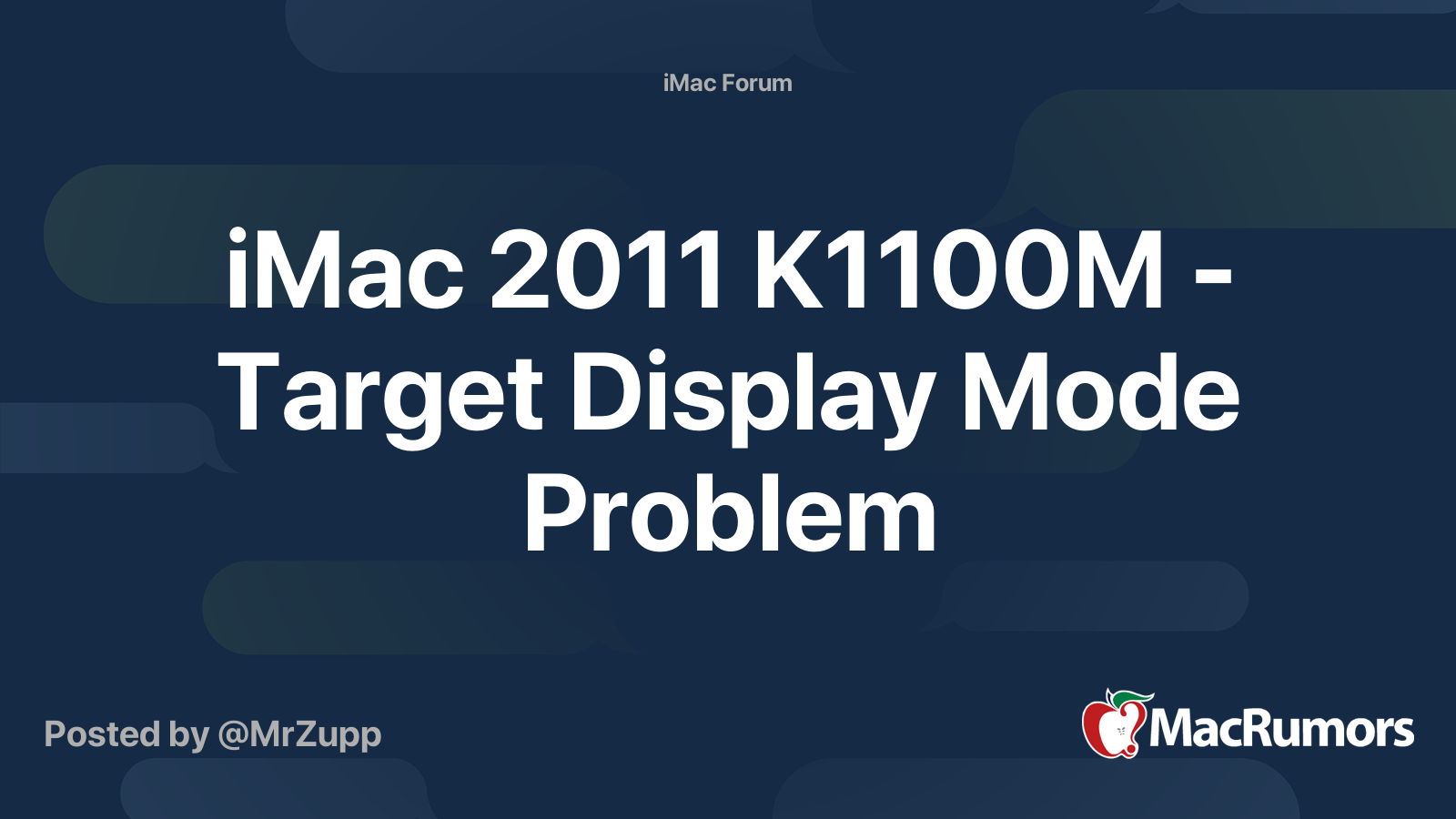 iMac 2011 K1100M - Target Display Mode Problem | MacRumors Forums